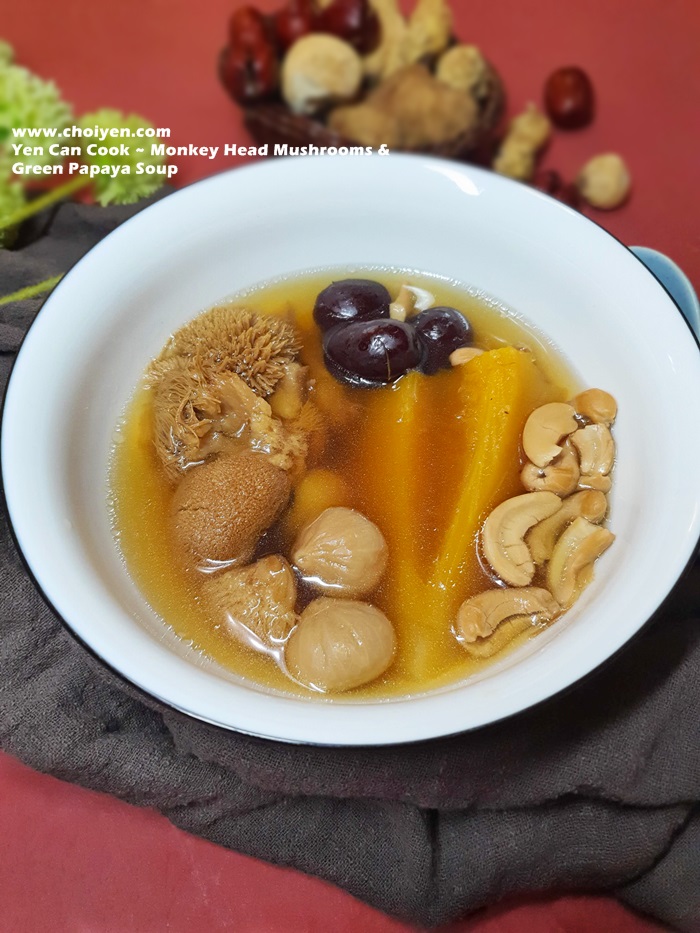 Yen Can Cook ~ Monkey Head Mushrooms & Green Papaya Soup (Vegetarian ...